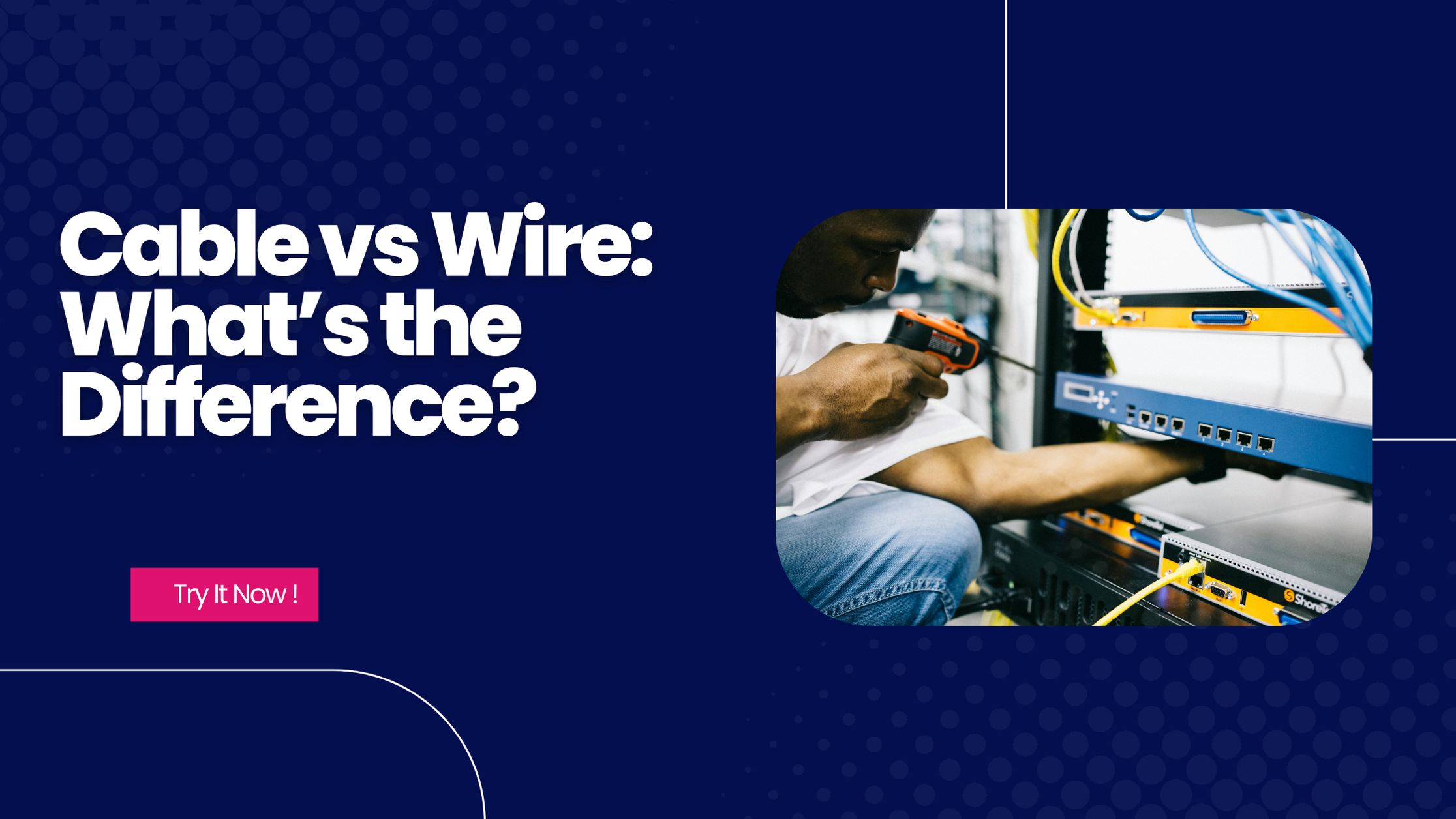 Cable vs Wire: What’s the Difference? — Global Cable and Wire